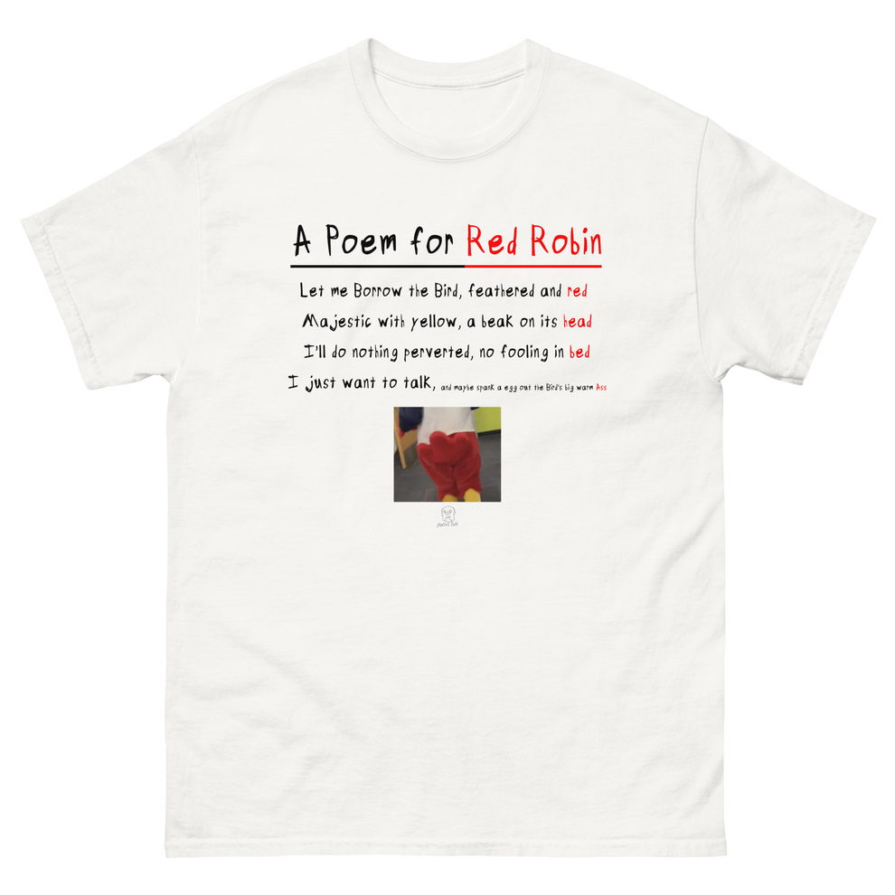 Poem for Red Robin T-Shirt – Marcus Pork